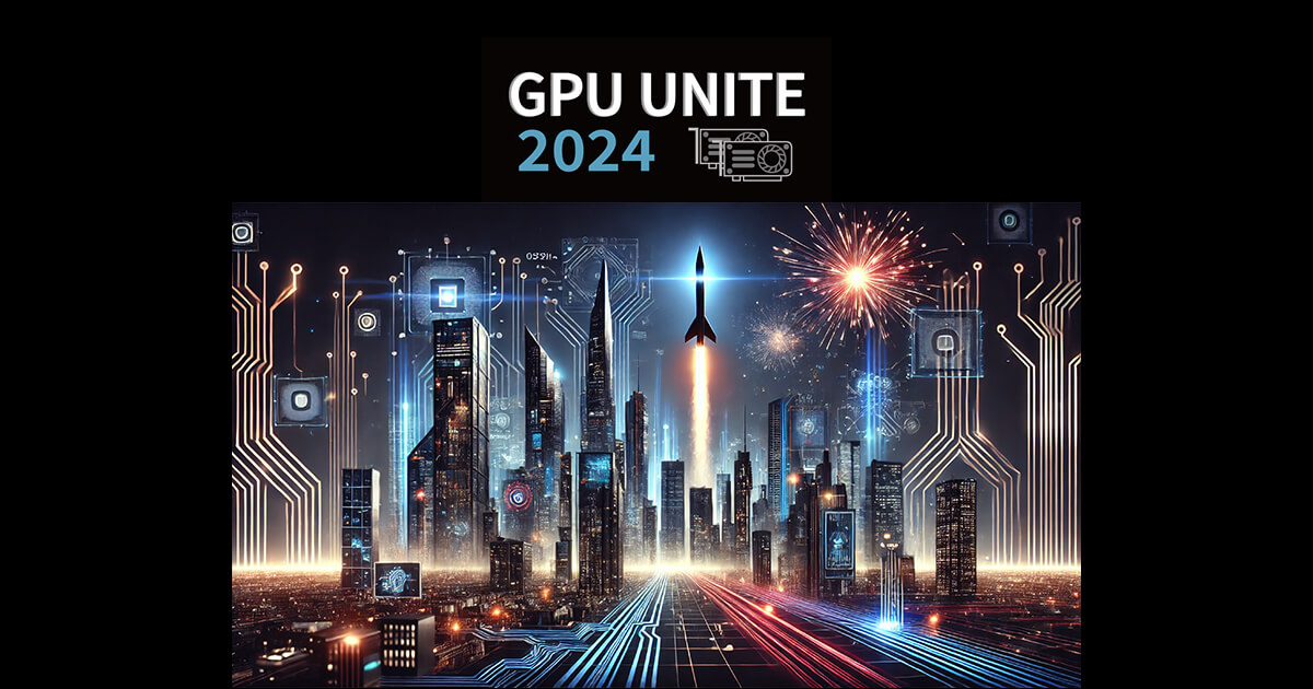 GPU UNITE 2024 | イベント | GPU UNITE